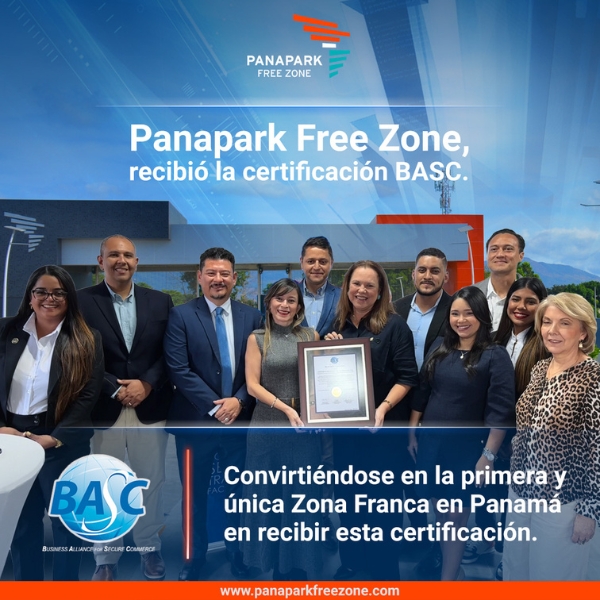 PANAPARK FREE ZONE, ÚNICA ZONA FRANCA EN PANAMÁ CON CERTIFICACIÓN BASC